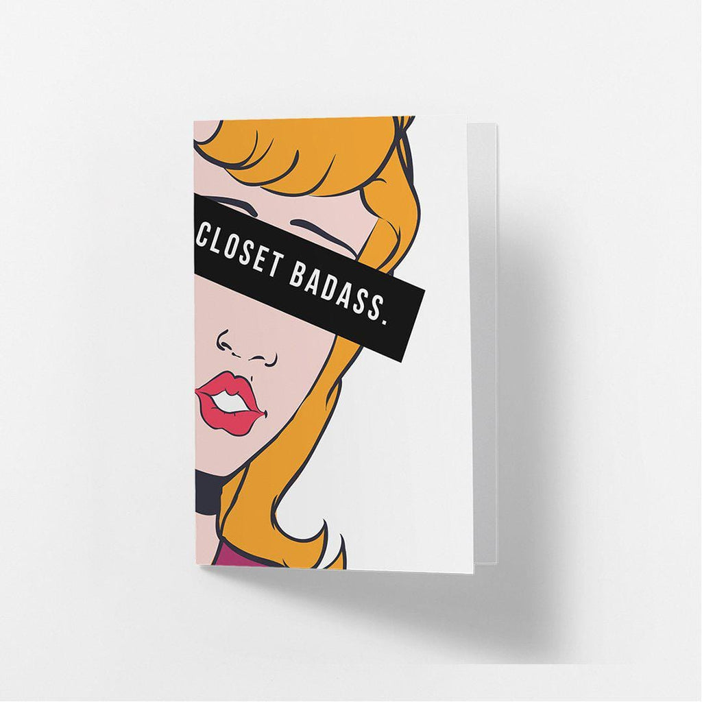 Closet Badass - Greeting Card exclusive at Famous Rebel